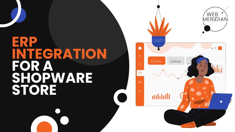 ERP Integration for a Shopware Online Store - WebMeridian