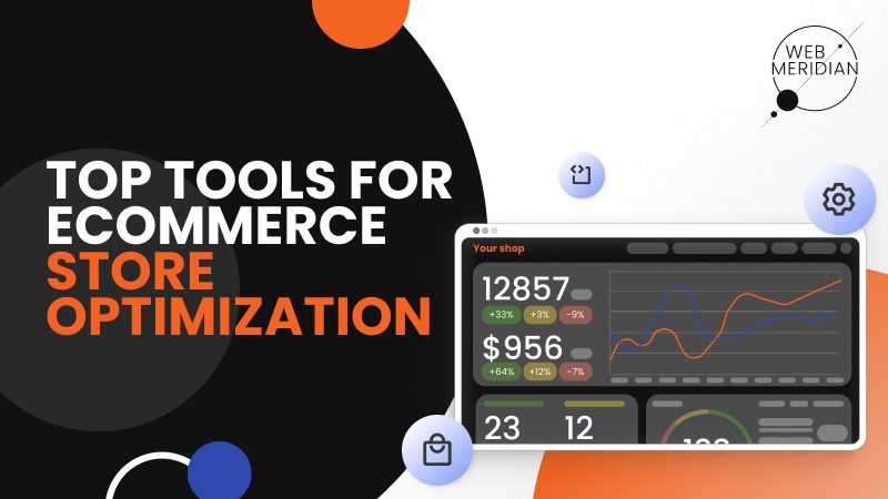 Top Tools for eCommerce Store Optimization: Boosting Sales and ...